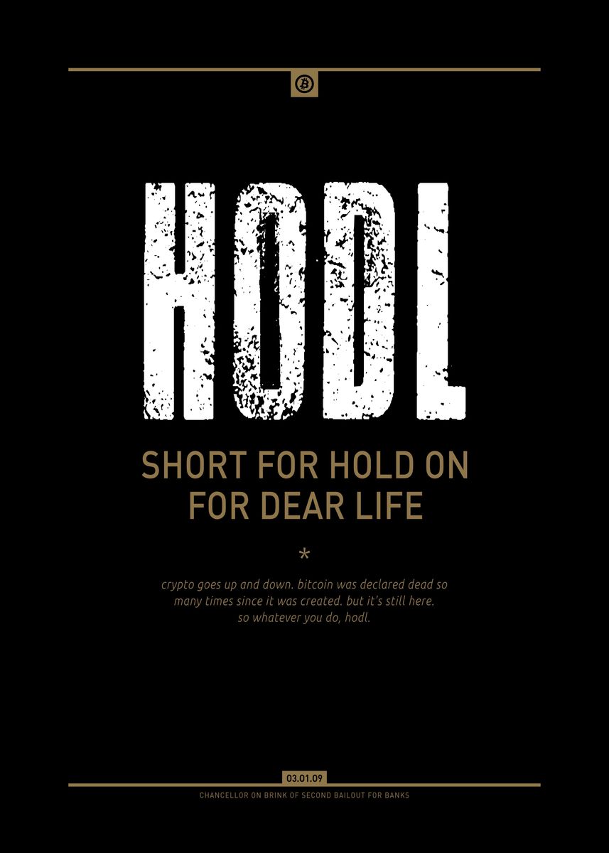 'HODL Crypto Definition' Poster, picture, metal print, paint by Pong ...