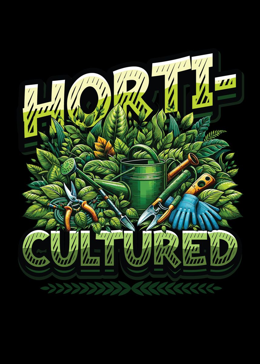 'Horticultured Gardening' Poster, picture, metal print, paint by Sascha ...