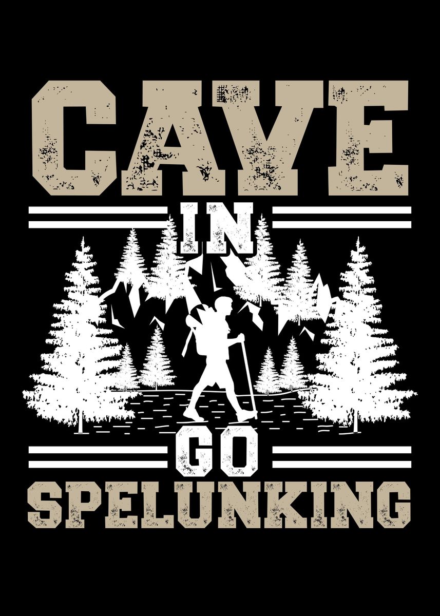 'Cave In Go Spelunking' Poster, picture, metal print, paint by kritich ...