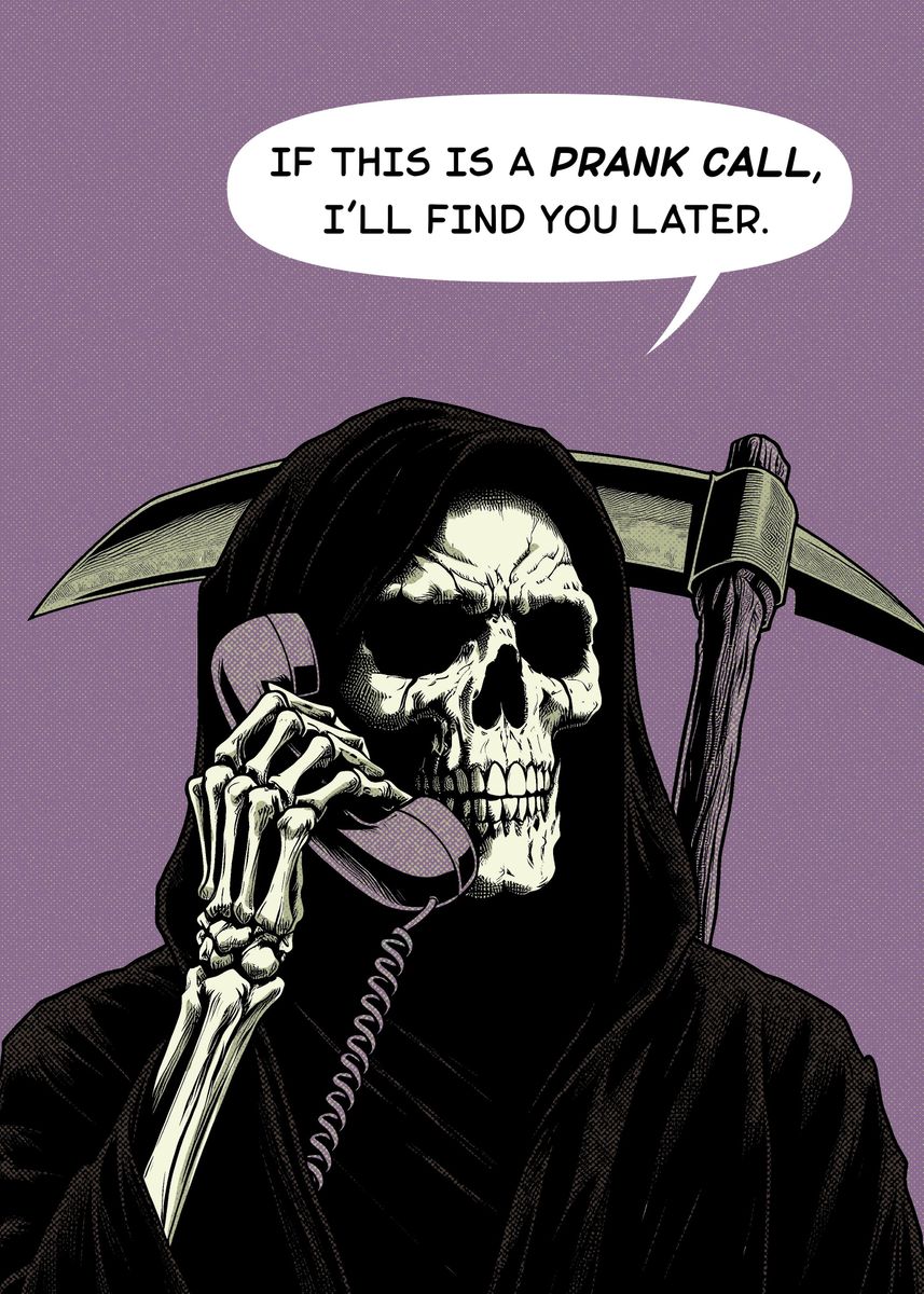'Grim Reaper prank call' Poster, picture, metal print, paint by ...