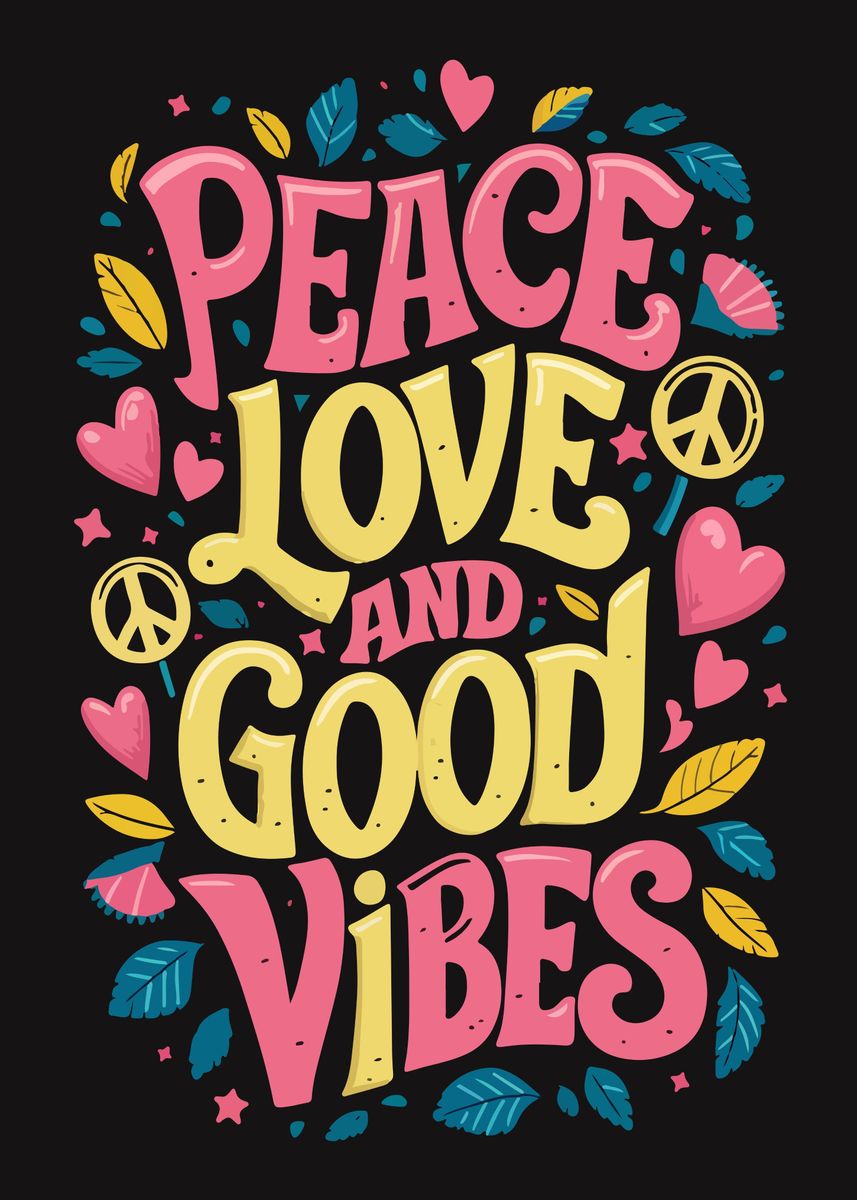'Peace Love and Good Vibe' Poster, picture, metal print, paint by noer ...