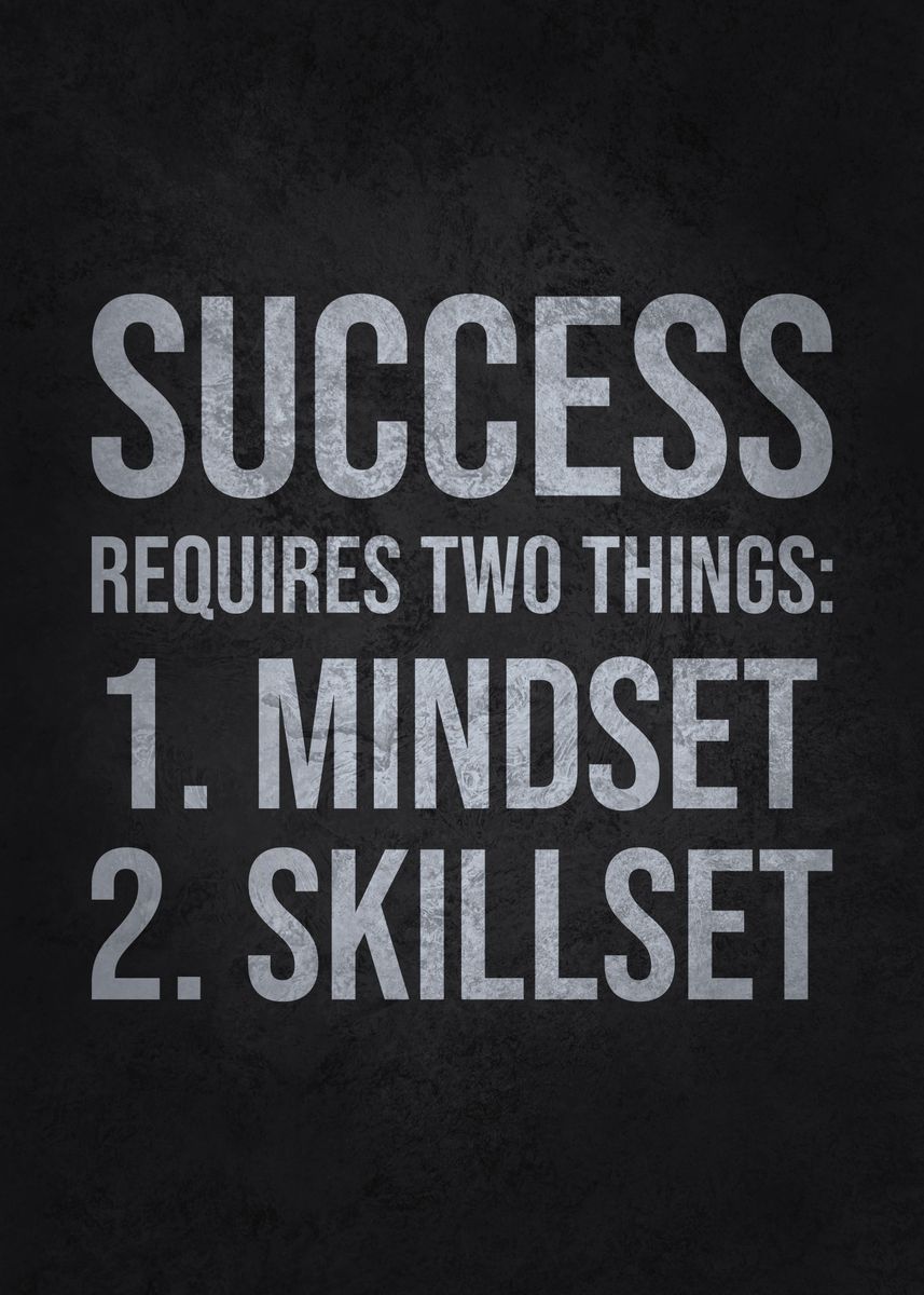 'Success Mindset Skillset' Poster, picture, metal print, paint by CHAN ...