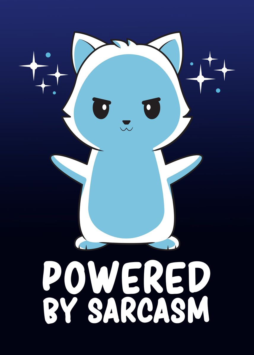 'Kitten Sarcasm Silly Cat' Poster, picture, metal print, paint by ...