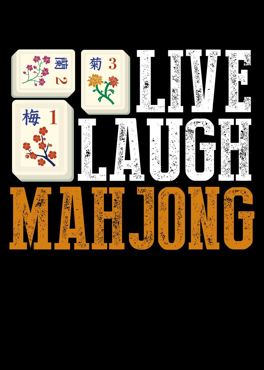 'Live Laugh Mahjong Chinese' Poster, picture, metal print, paint by ...