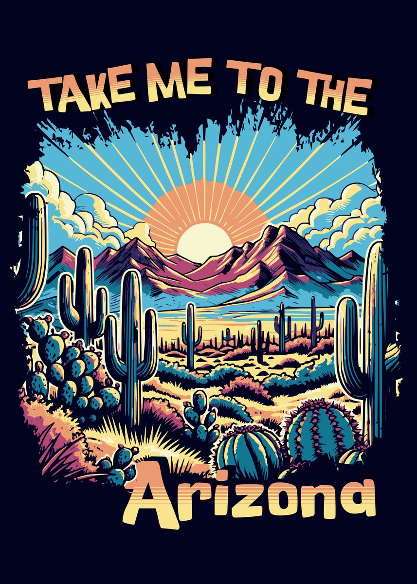 'take me to the arizona' Poster, picture, metal print, paint by du ...