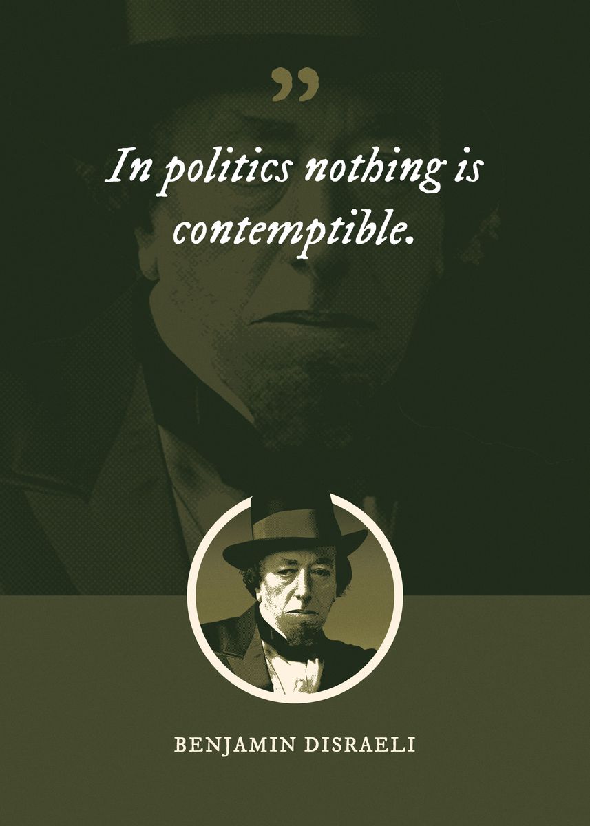 'In politics nothing is' Poster, picture, metal print, paint by ...