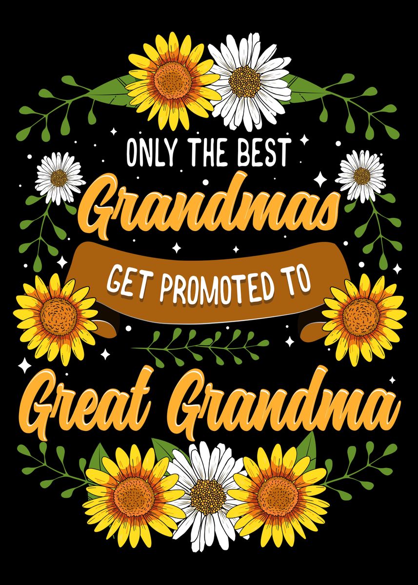 'Only the best grandmas get' Poster, picture, metal print, paint by ...