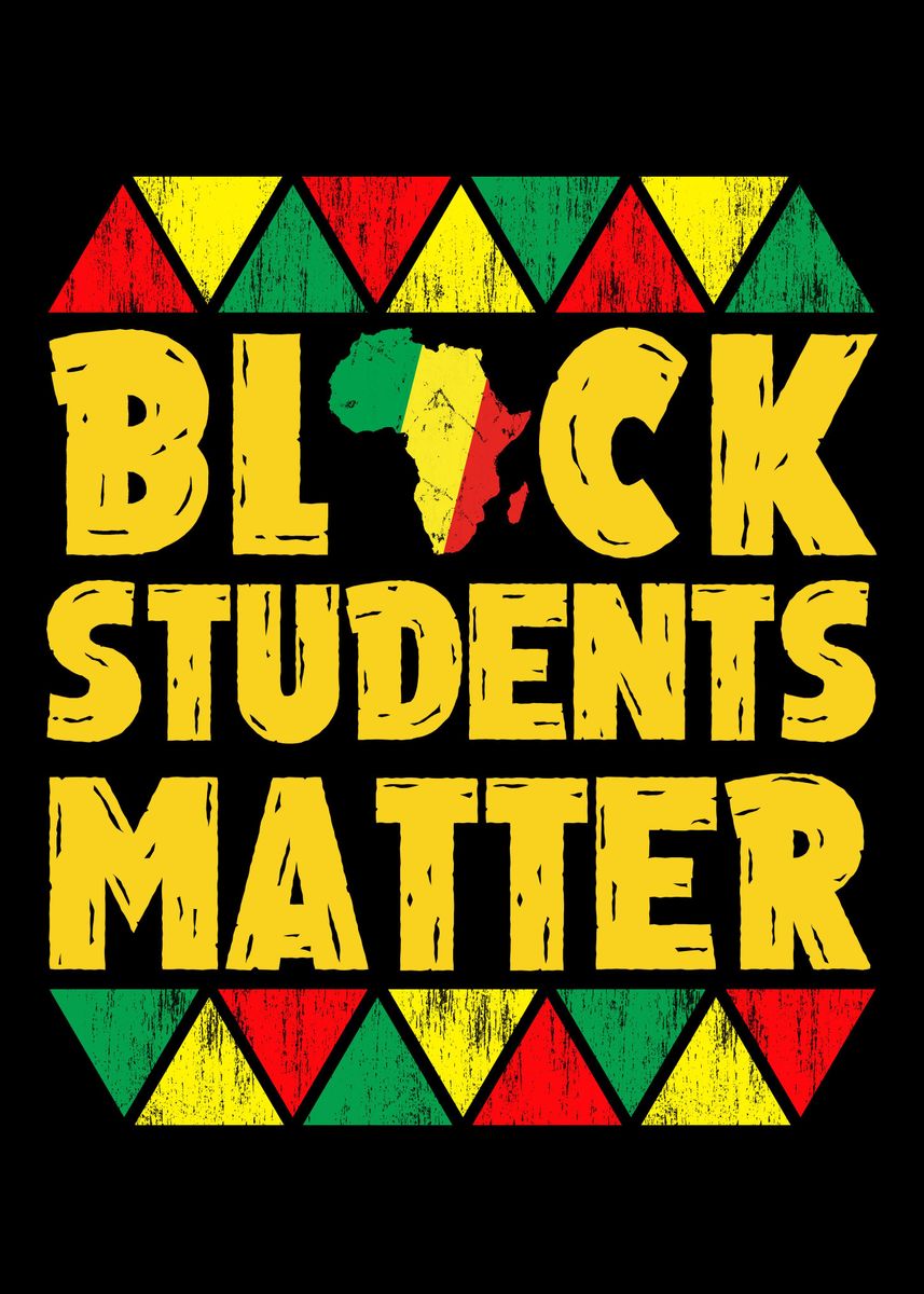 'black students matter' Poster, picture, metal print, paint by Yacoub ...
