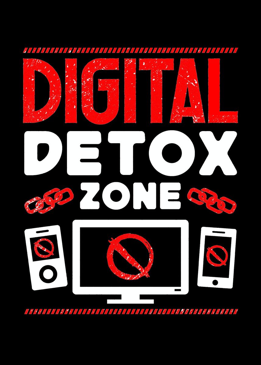 'Digital Detox Zone' Poster, picture, metal print, paint by kritich ...