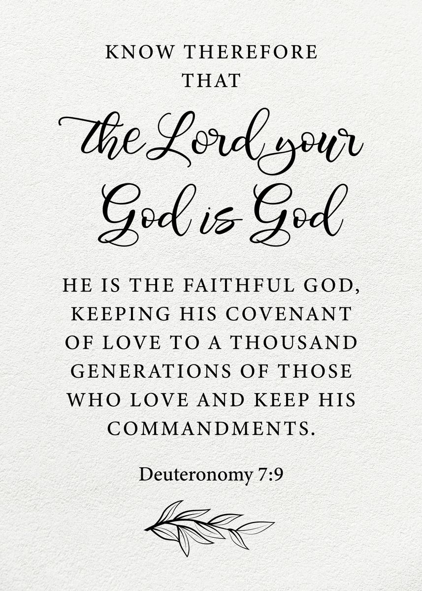'Deuteronomy 7 9' Poster, picture, metal print, paint by LAST VERSE ...