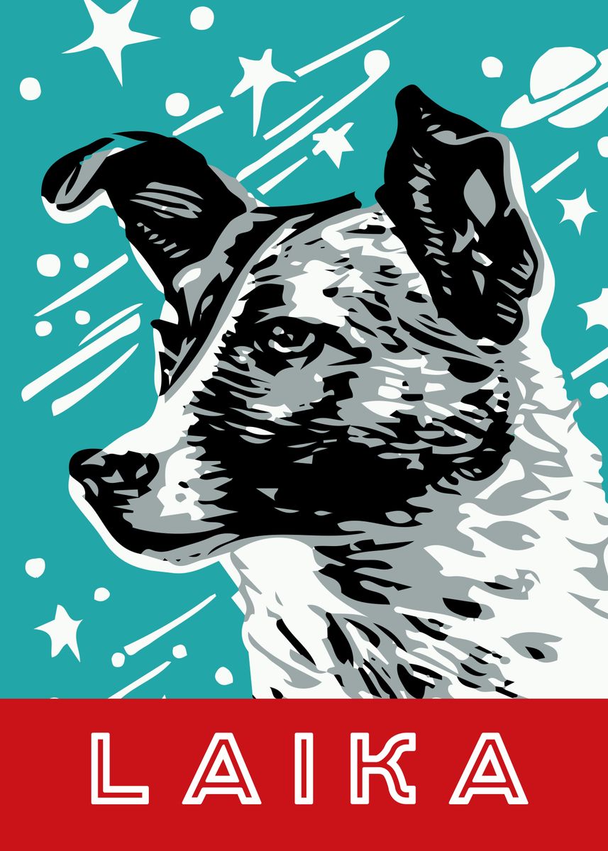 'Laika Soviet space dog' Poster, picture, metal print, paint by ...