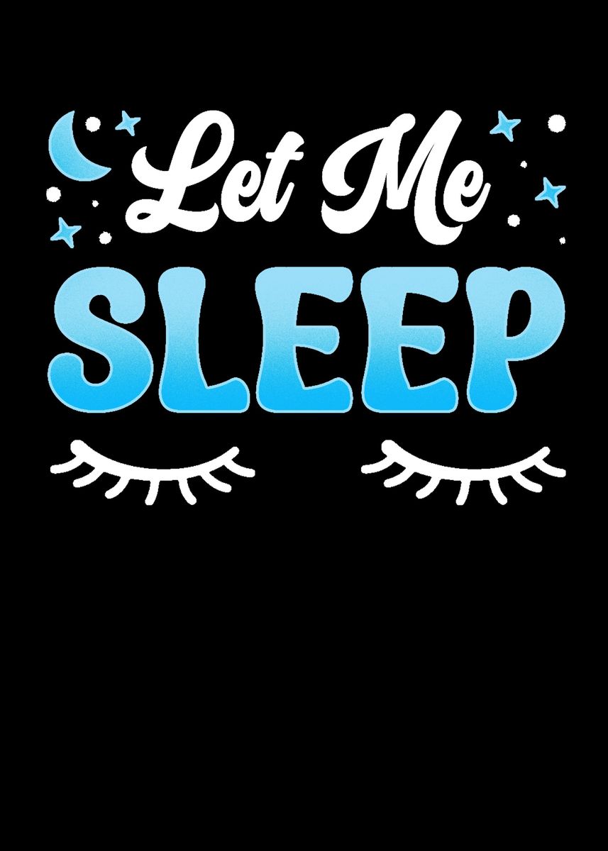 'Let Me Sleep Sleepless' Poster, picture, metal print, paint by kritich ...