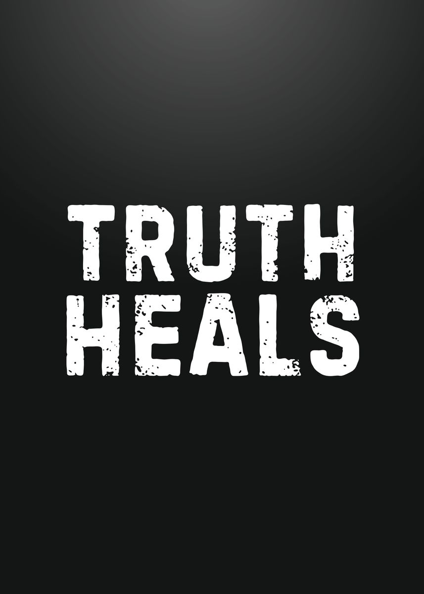 'TRUTH HEALS' Poster, picture, metal print, paint by Nandita ...