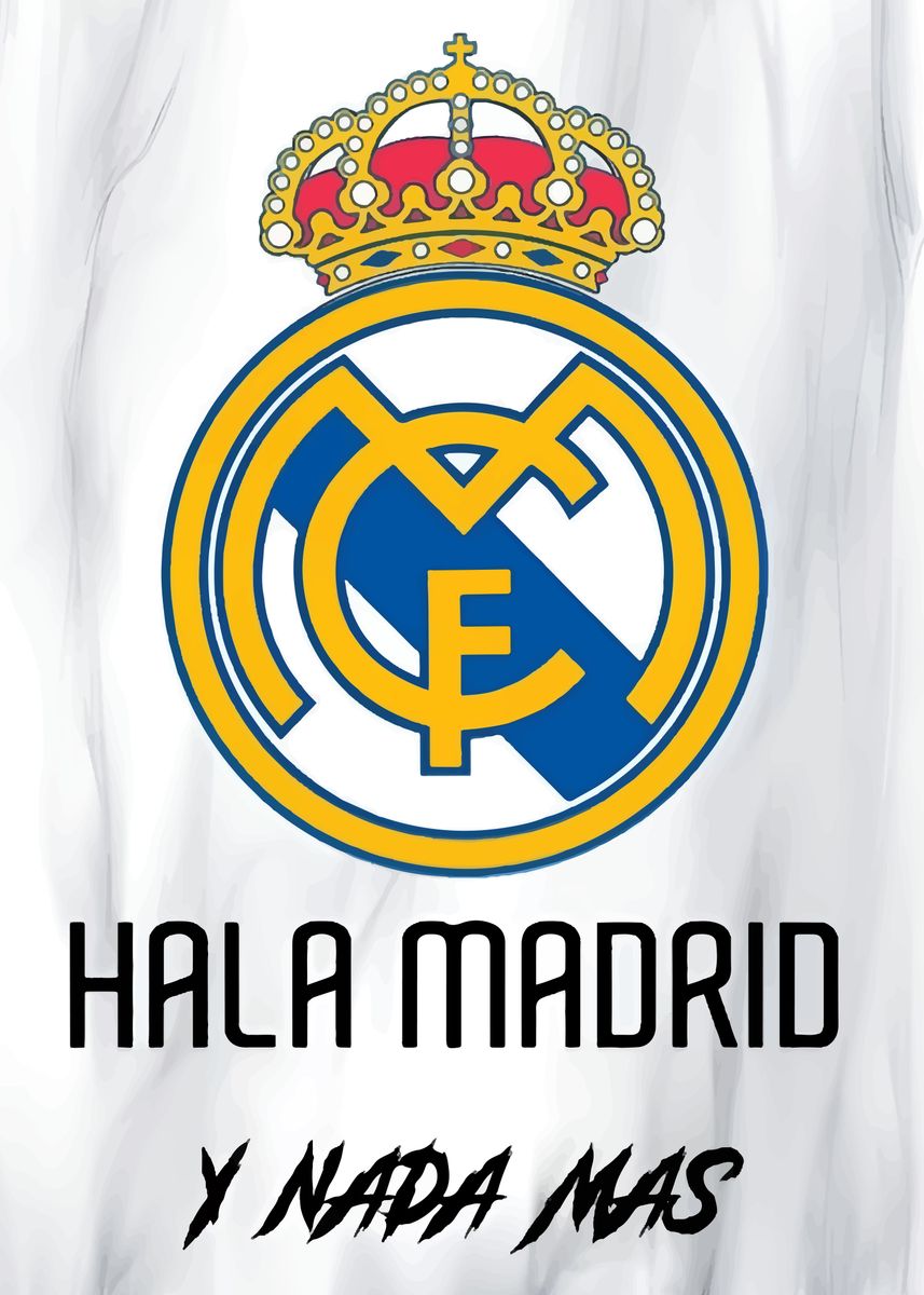 'Hala Madrid Y Nada Mas' Poster, picture, metal print, paint by Zeds ...