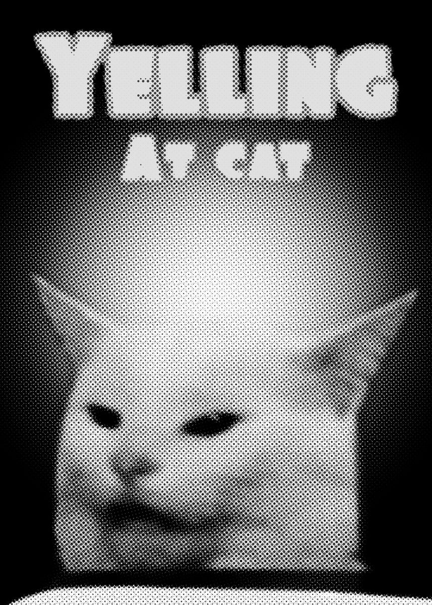 'Yelling at cat' Poster, picture, metal print, paint by ipart id | Displate