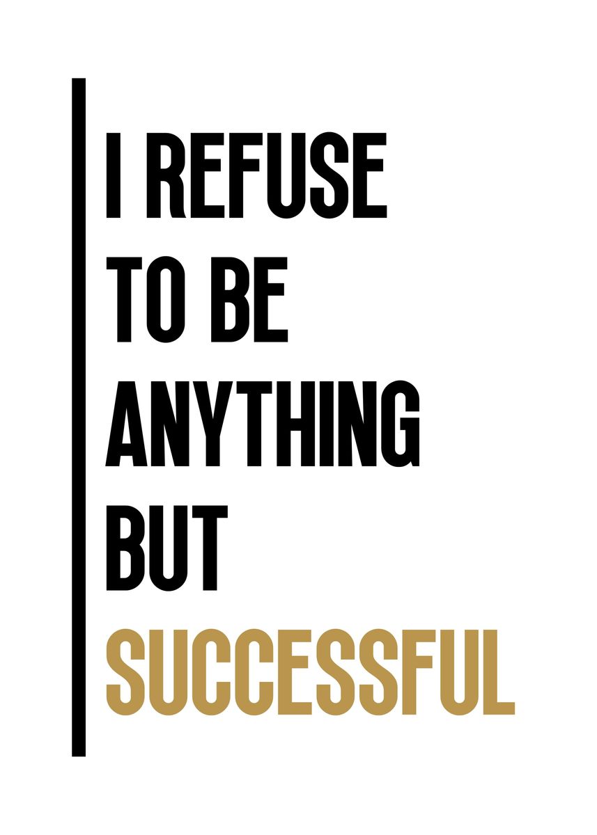 'Success Motivational' Poster, picture, metal print, paint by Nae ...