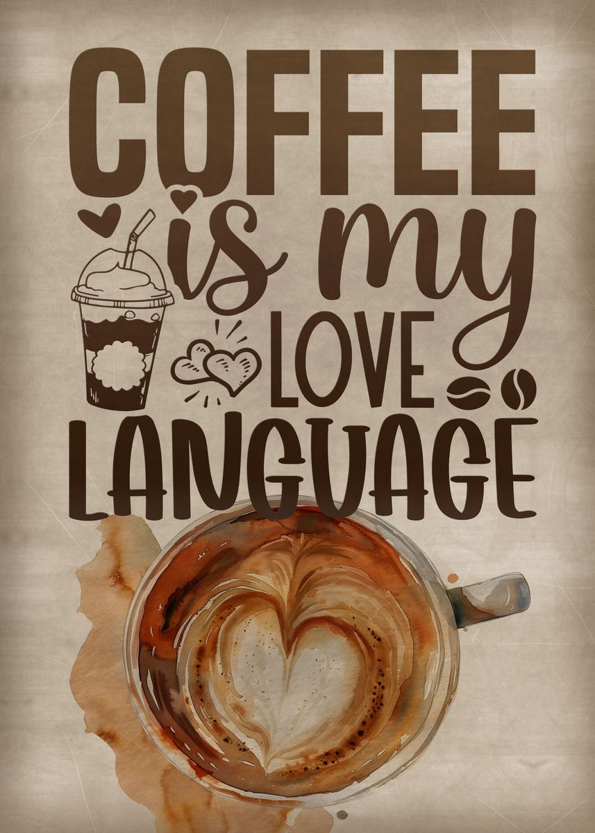 'Coffee love language' Poster, picture, metal print, paint by XandYart ...