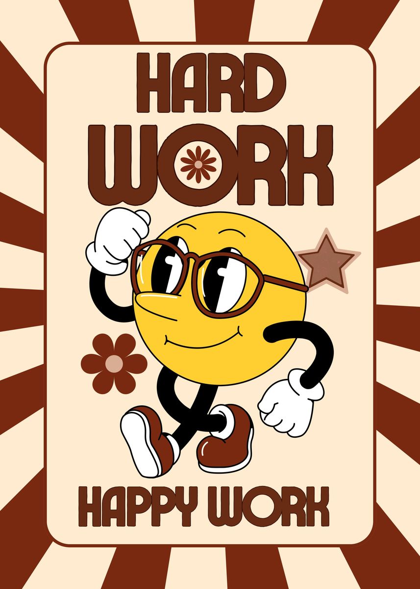 'Hard Work Happy Work' Poster, picture, metal print, paint by Tech ...