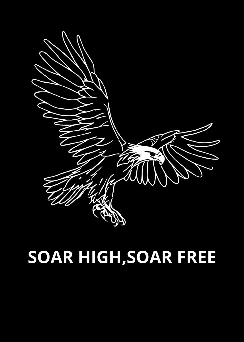 'soar high soar free' Poster, picture, metal print, paint by EDSON ...