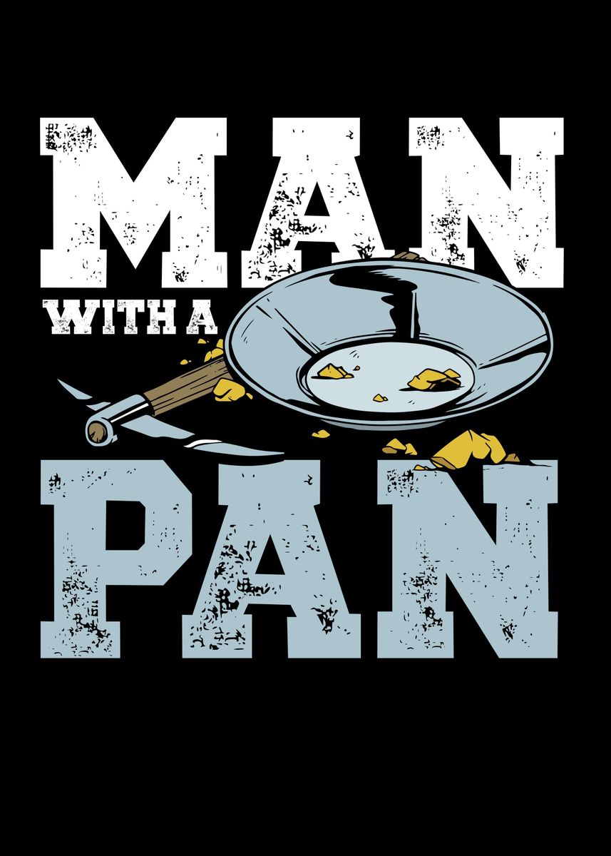 'Man With A Pan Panning' Poster, picture, metal print, paint by kritich ...