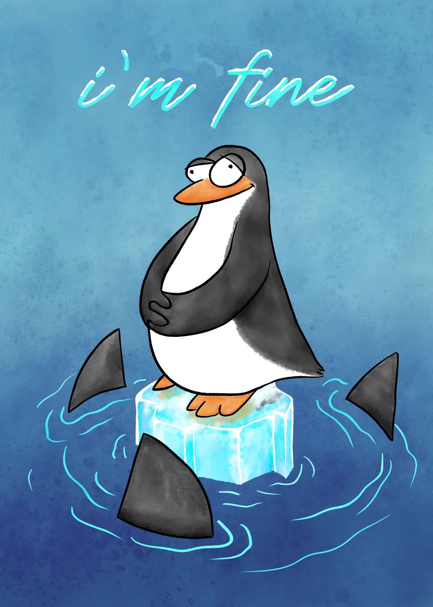 'I Am Fine' Poster, picture, metal print, paint by SuRReal3D | Displate