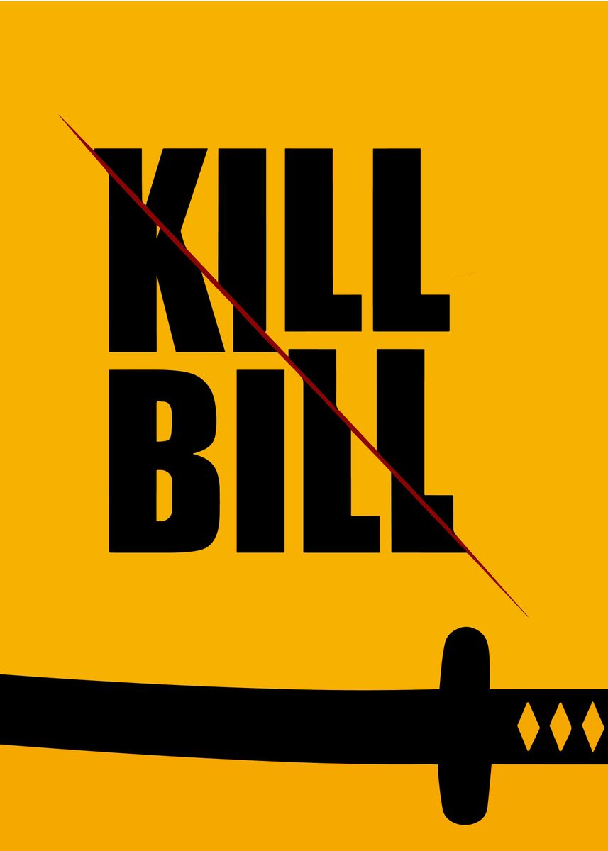 'Kill Bill ' Poster, picture, metal print, paint by Juna avalor | Displate