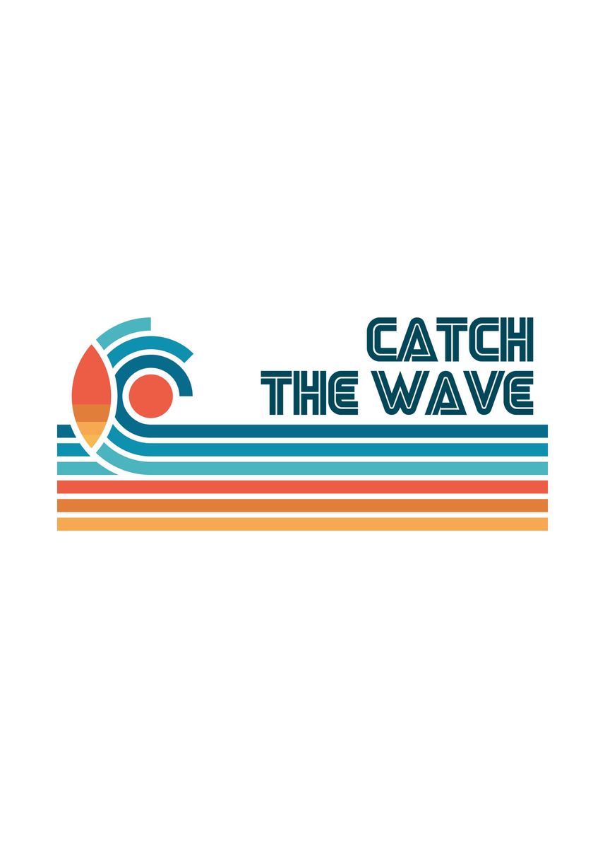 'Catch The Wave' Poster, picture, metal print, paint by sachpica | Displate