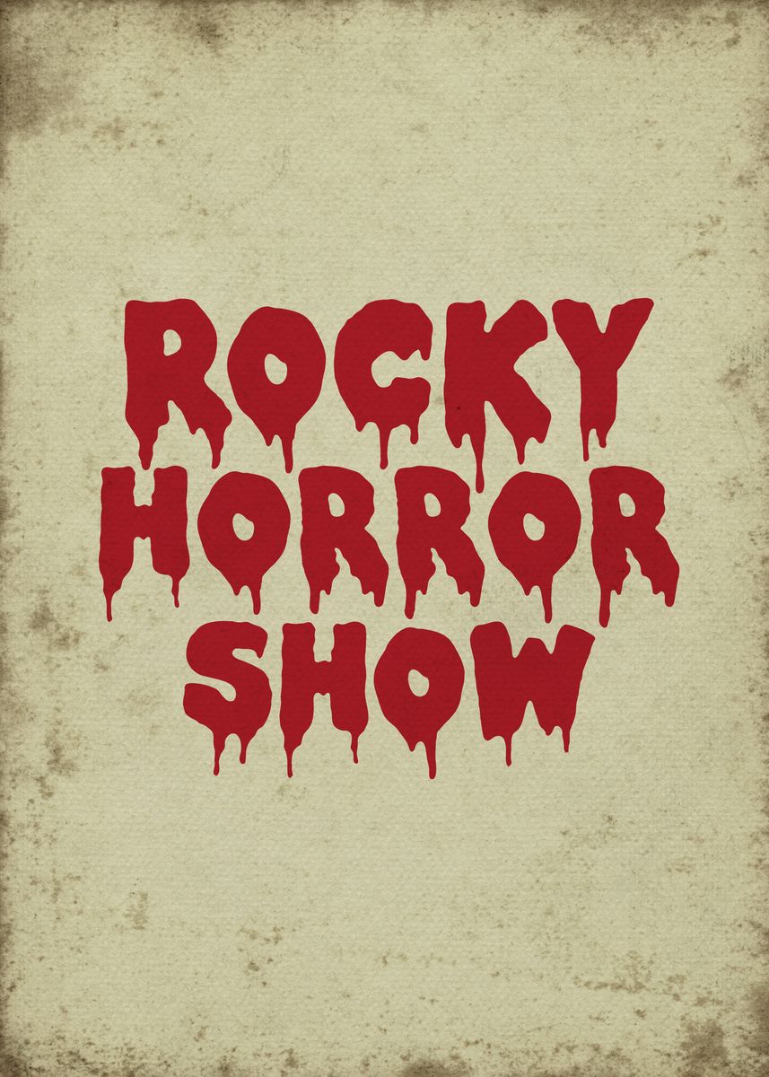 'Rocky Horror Show typo' Poster, picture, metal print, paint by Rocky ...