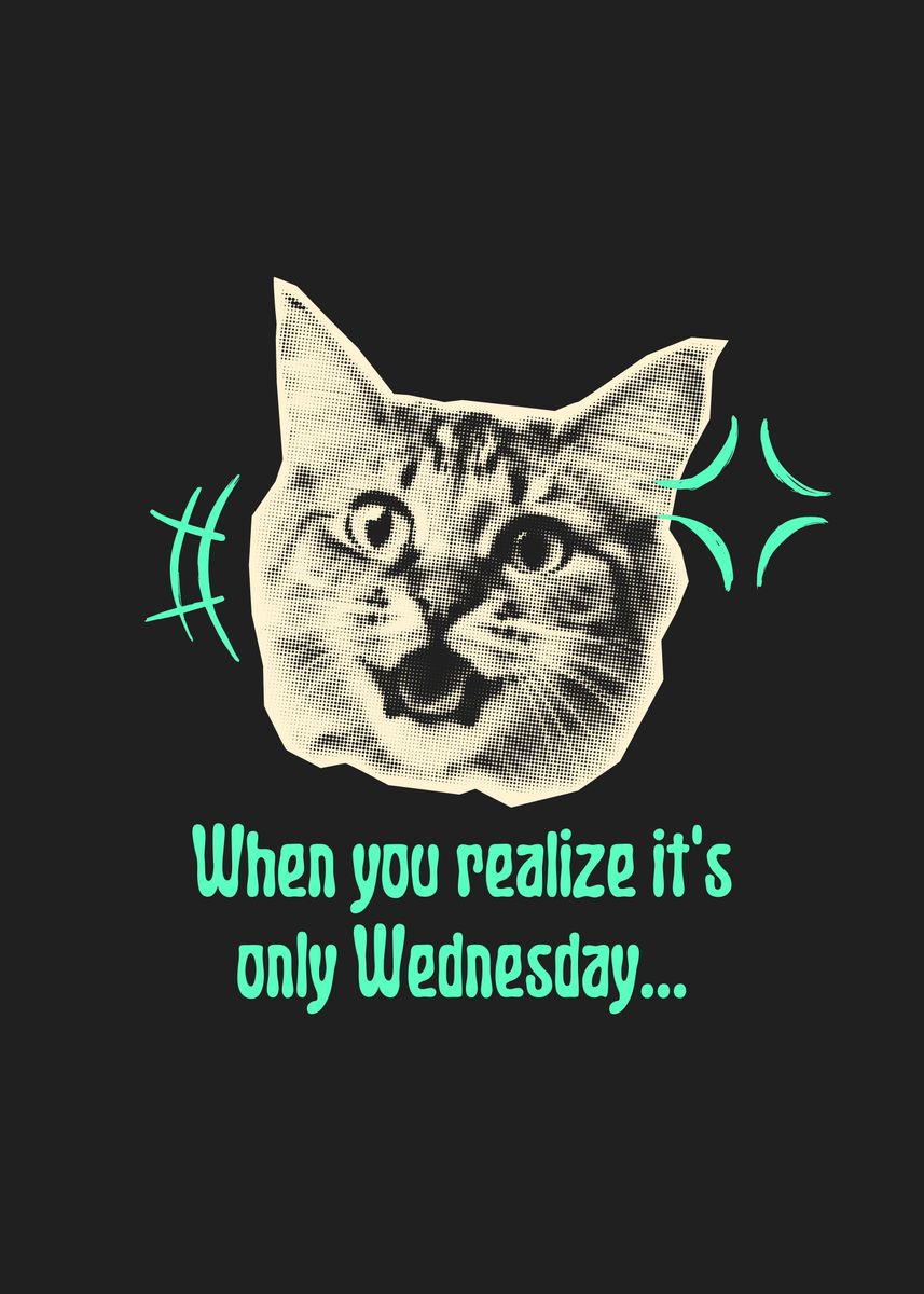 'Meme cat' Poster, picture, metal print, paint by Golden Words | Displate