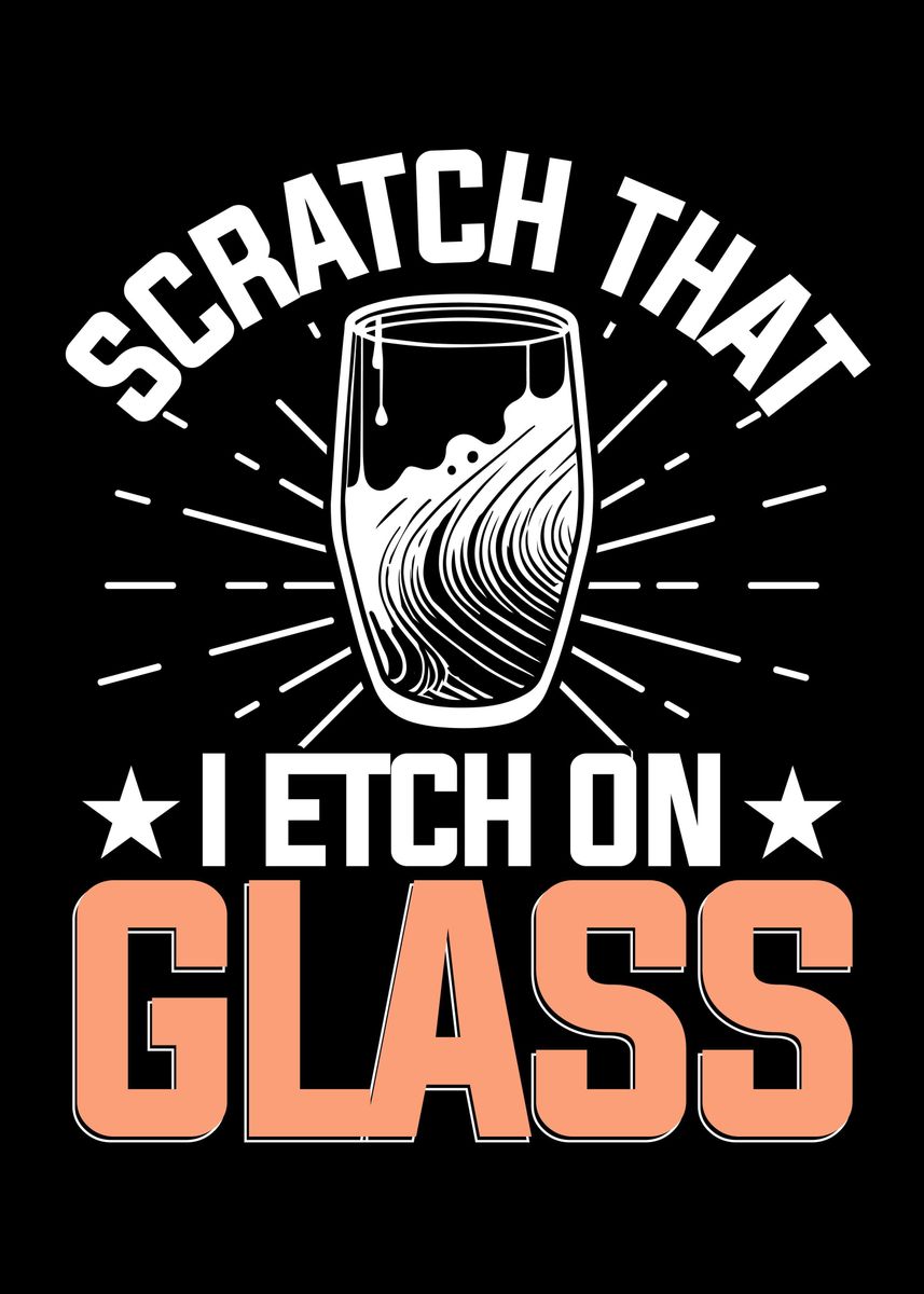 'Scratch That I Etch On' Poster, picture, metal print, paint by kritich ...