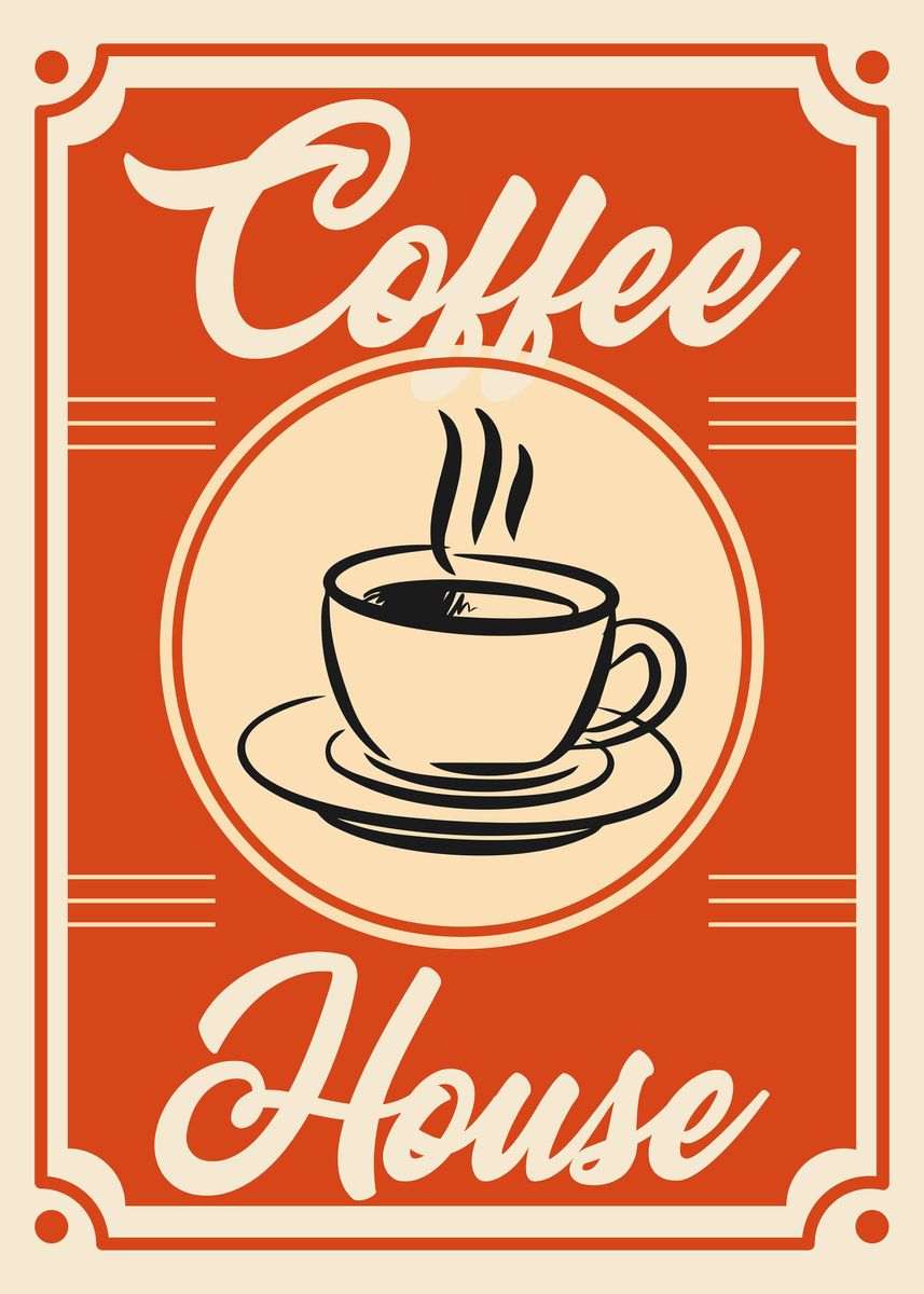 'Retro Coffee House Vintage' Poster, picture, metal print, paint by ...