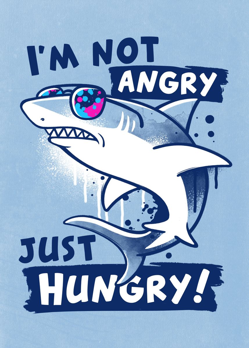 'just hungry shark' Poster, picture, metal print, paint by NemiMakeit ...