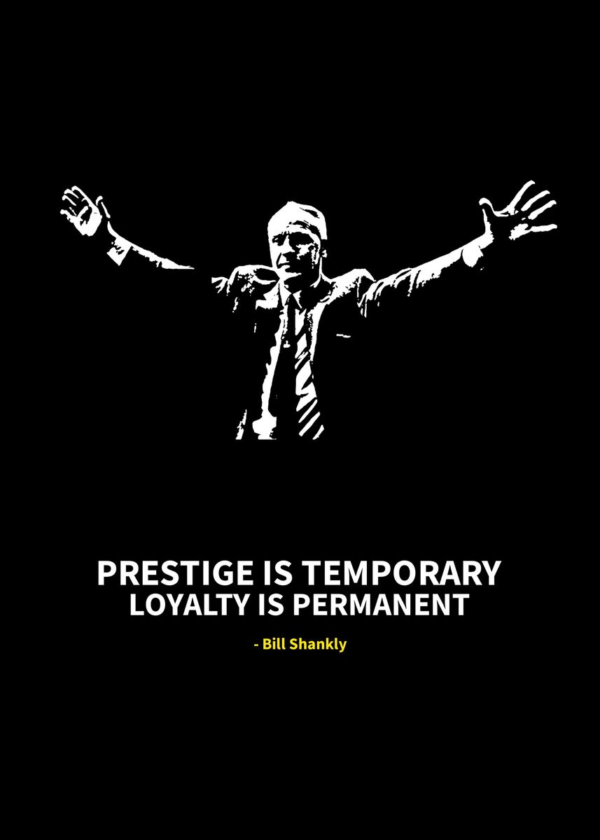 'Bill Shankly quotes ' Poster, picture, metal print, paint by DNSM ...