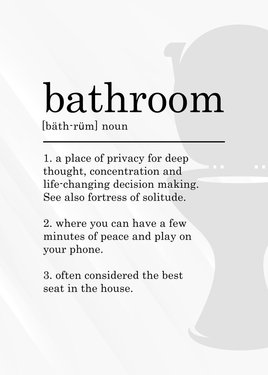 'Funny Bathroom Definition' Poster, picture, metal print, paint by ...