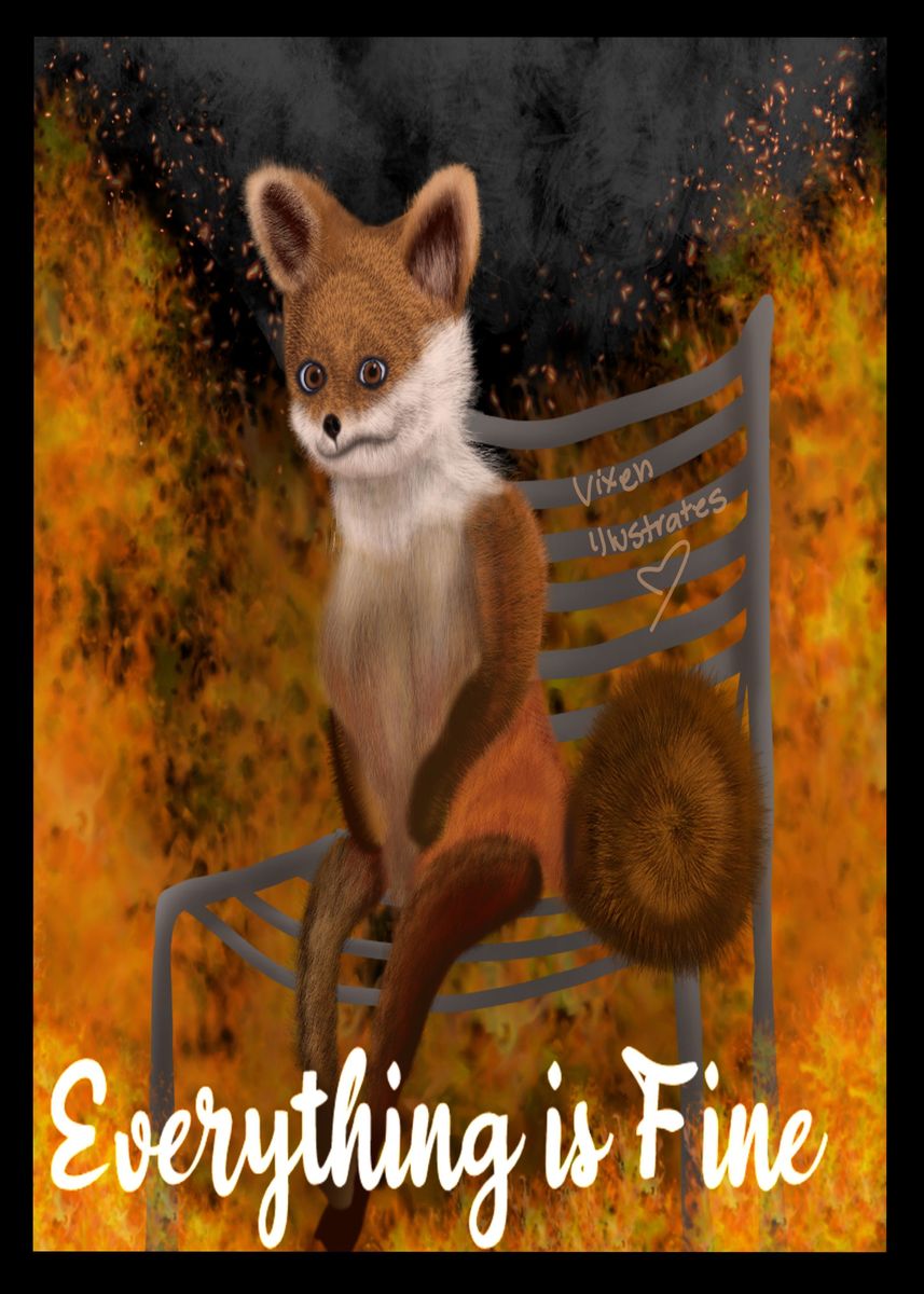 'Everything is Fine Fox' Poster, picture, metal print, paint by May ...