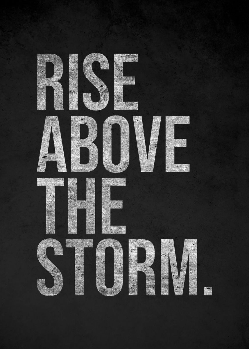 'Rise Above The Storm' Poster, picture, metal print, paint by Muhammad ...