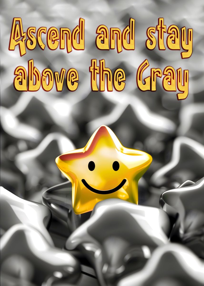 'Stay above the Gray' Poster, picture, metal print, paint by Vendzi ...