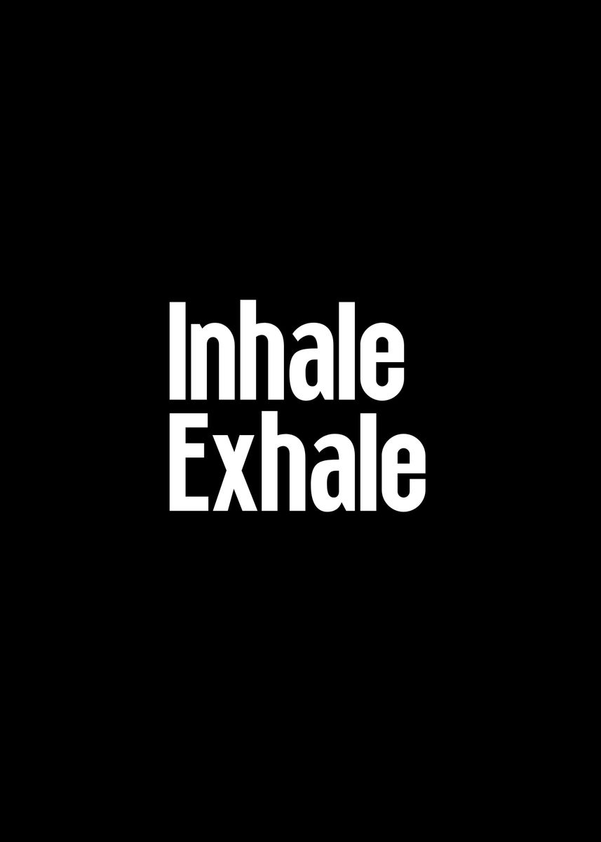 'Inhale Exhale' Poster, picture, metal print, paint by Nae | Displate