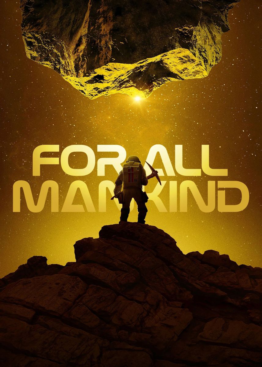 'For All Mankind' Poster, picture, metal print, paint by Dimo | Displate