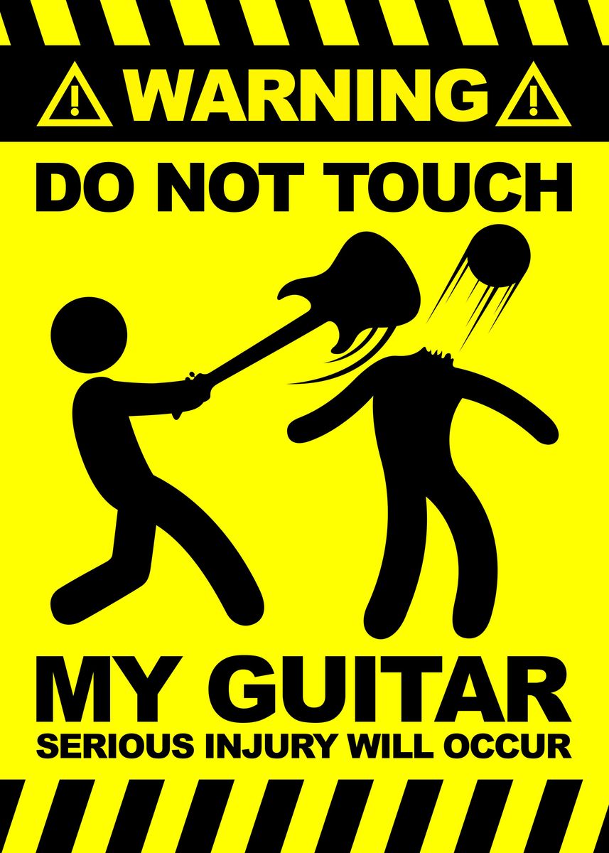 'Funny Warning Sign Guitar' Poster, picture, metal print, paint by Team ...