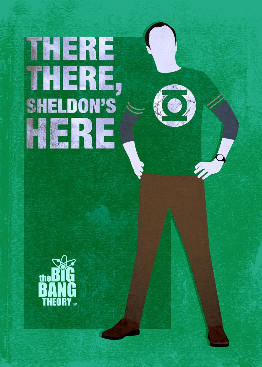 'Sheldon's Here' Poster, picture, metal print, paint by The Big Bang ...