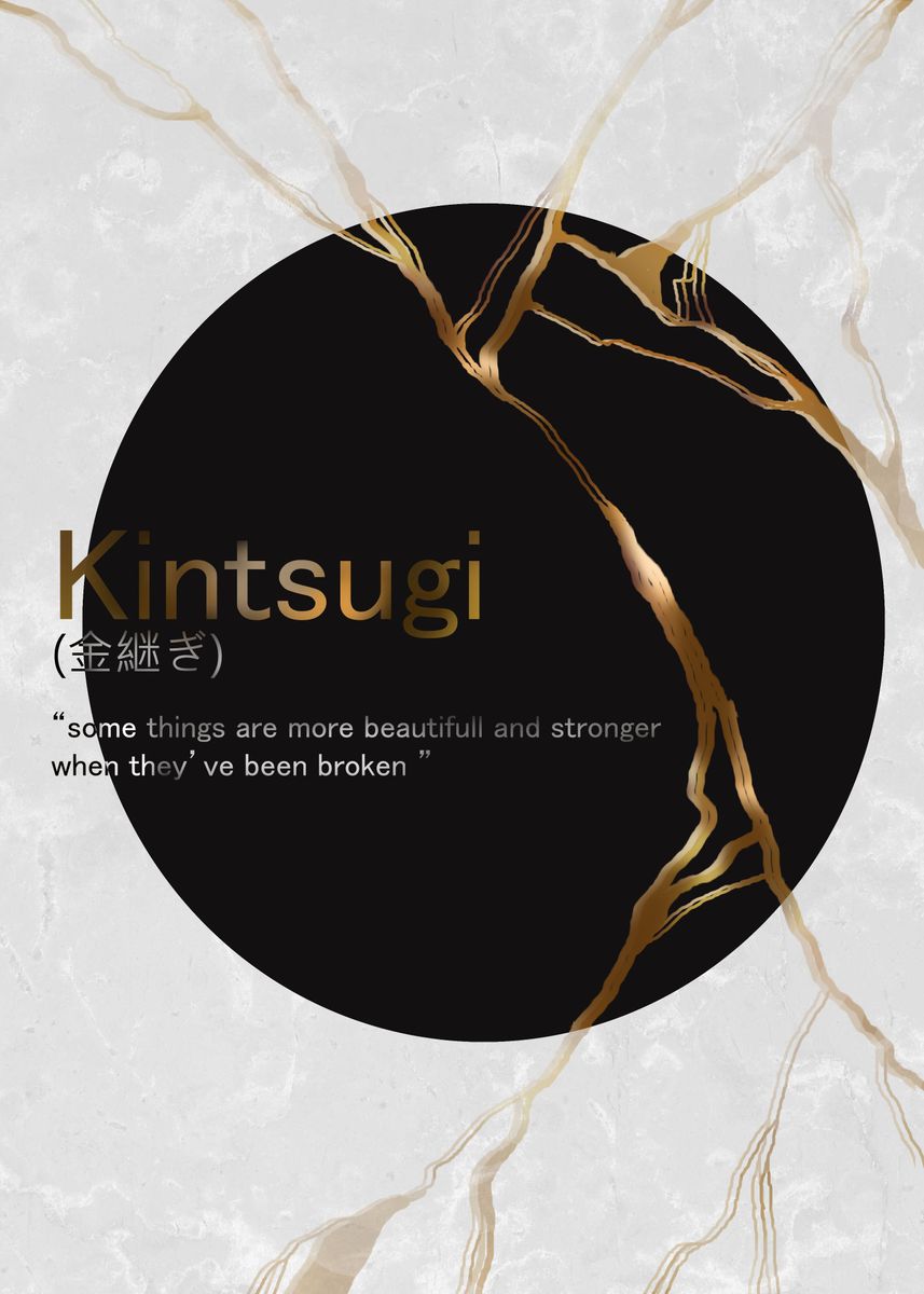 'kintsugi japanese quotes' Poster, picture, metal print, paint by wine ...