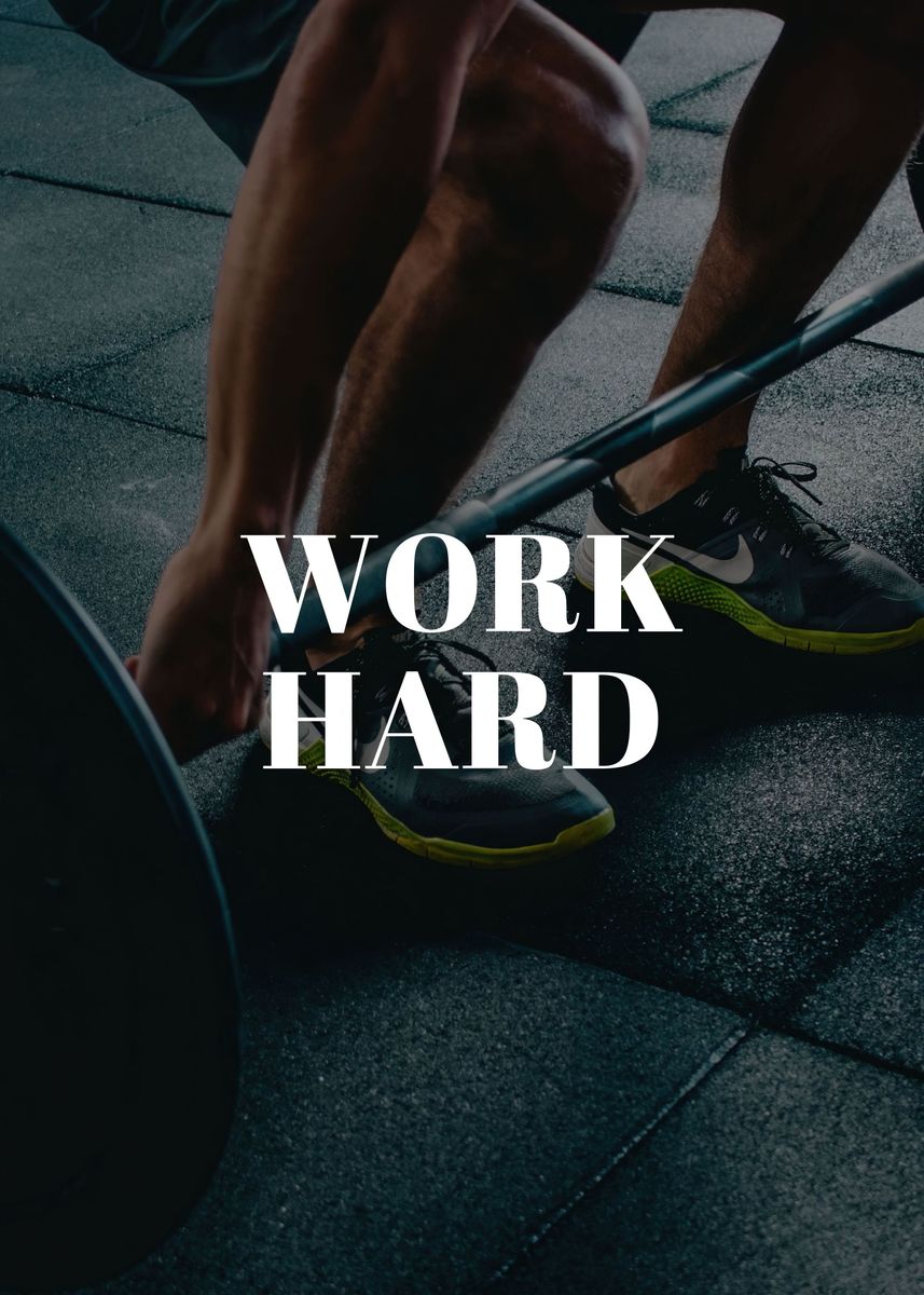 'Work Hard' Poster, picture, metal print, paint by Robert Design | Displate