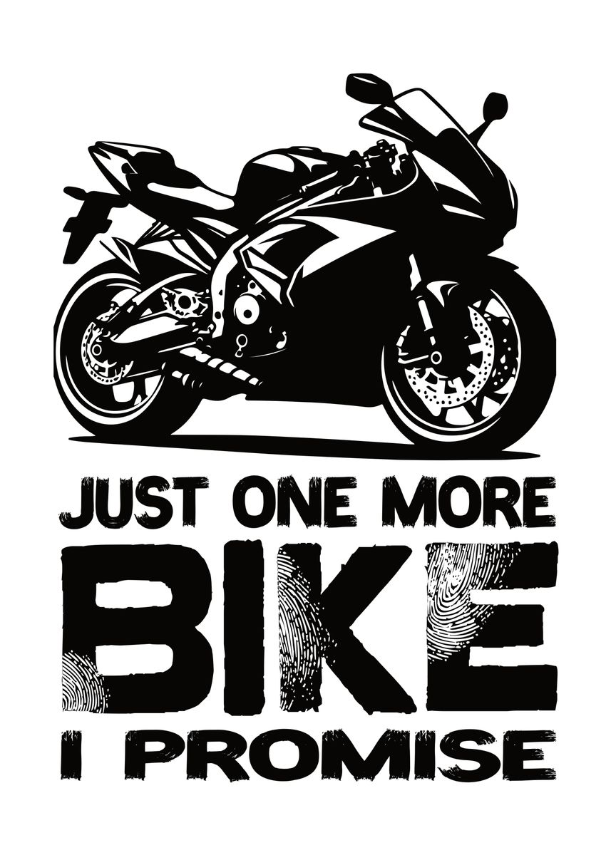 'Just One More Bike I' Poster, picture, metal print, paint by ZS C O M ...