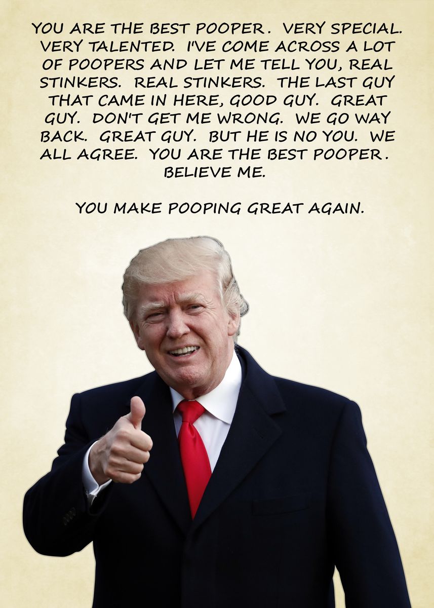 'Trump Poop Motivation' Poster, picture, metal print, paint by Creatify ...