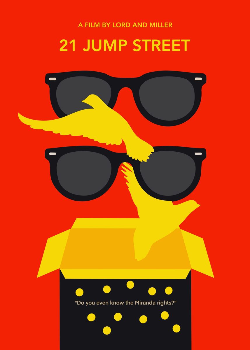 '21 jump street' Poster, picture, metal print, paint by UNIKORN | Displate
