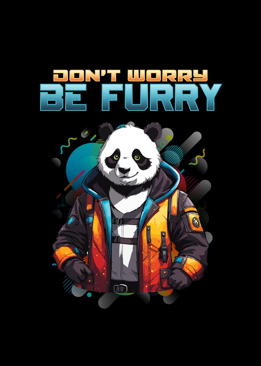 'Dont Worry Be Furry' Poster, picture, metal print, paint by biNutz ...