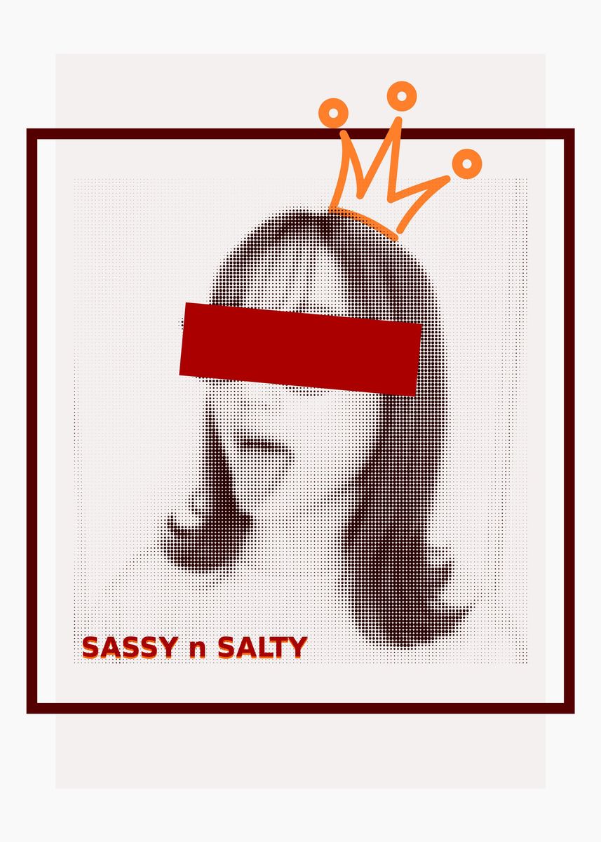 'sassy n salty gen z' Poster, picture, metal print, paint by Denise ...