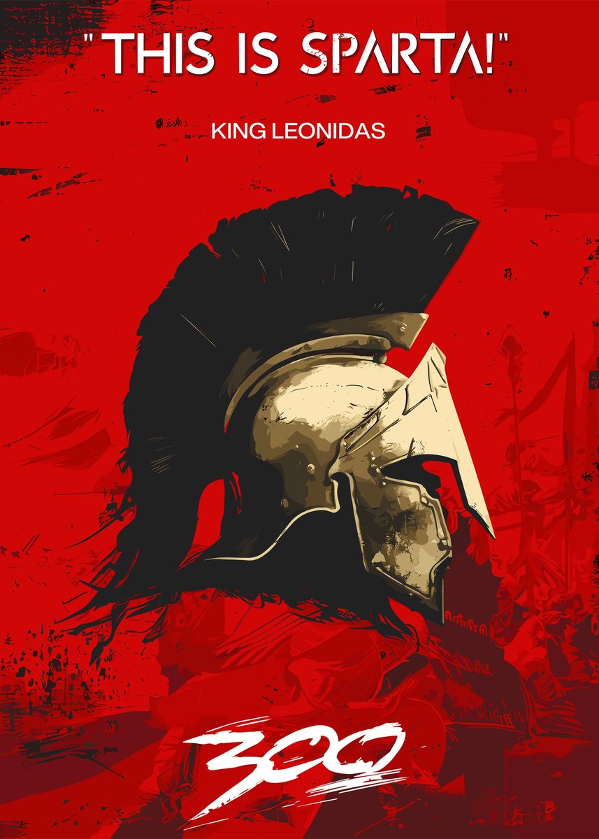 'THIS IS SPARTA 300' Poster, picture, metal print, paint by sekarayu ...