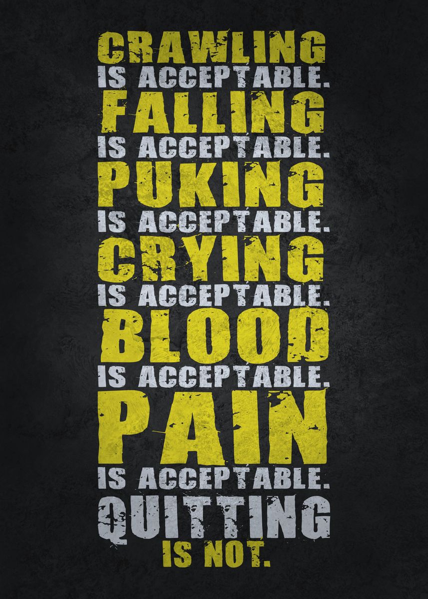 'Quitting Is Not Acceptable' Poster, picture, metal print, paint by ...